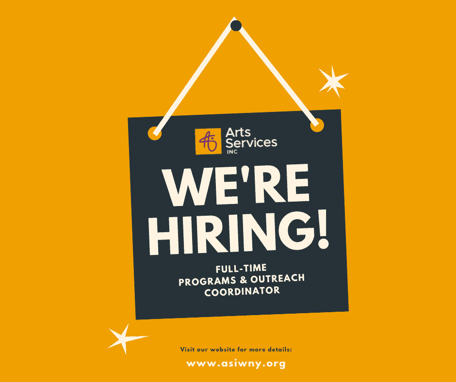 We re Hiring A Programs Outreach Coordinator Arts Services Inc 